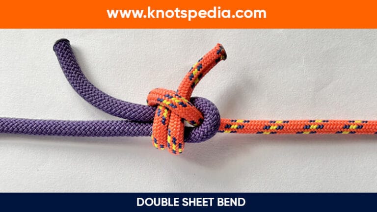 How to Tie a Sheet Bend Knot (Includes 4 Easy Variations)